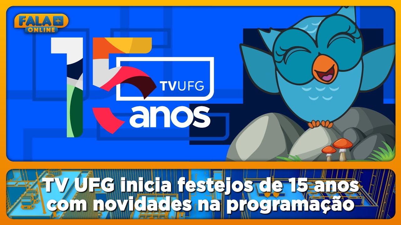 TV UFG inicia festejos de 15 anos com novidades na programação - YouTube