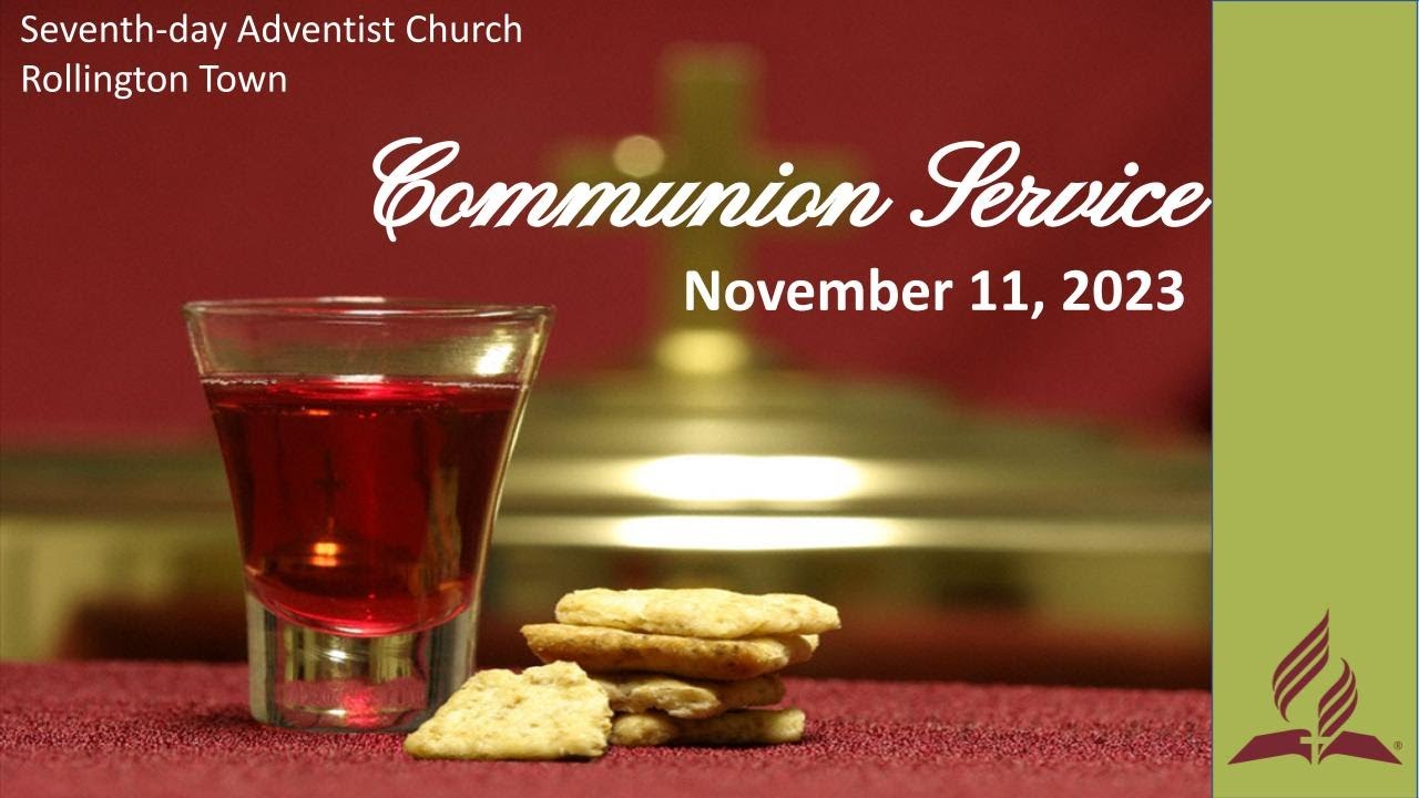 Communion Service || Sabbath, November 11, 2023 || 9:15 a.m. - YouTube