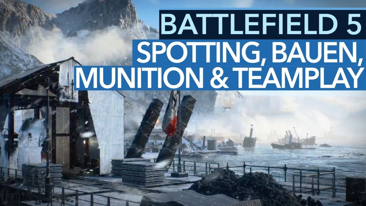 Battlefield 5 - Spotting, Fortifications, Scarcity & Teamplay: Die 4 ...