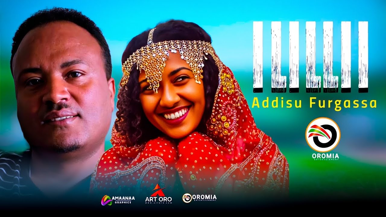 Addisu Furgassa |ILILLII| New Oromo Music HD 2023 - YouTube