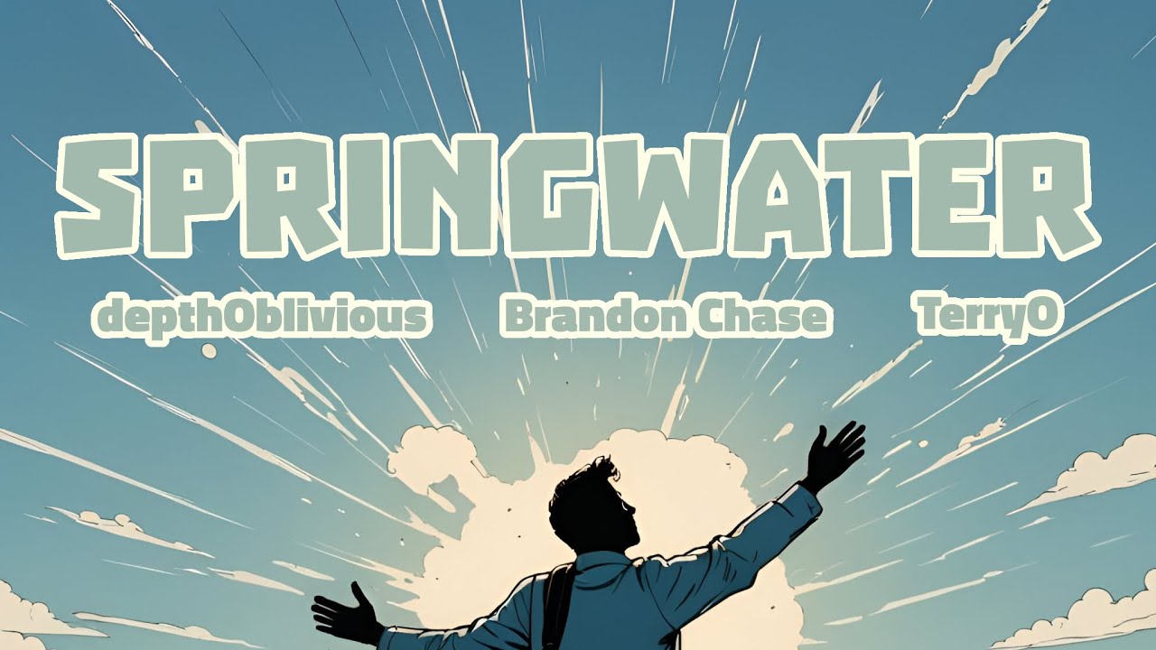 depthOblivious, Brandon Chase, TerryO - Springwater (Official Lyric ...