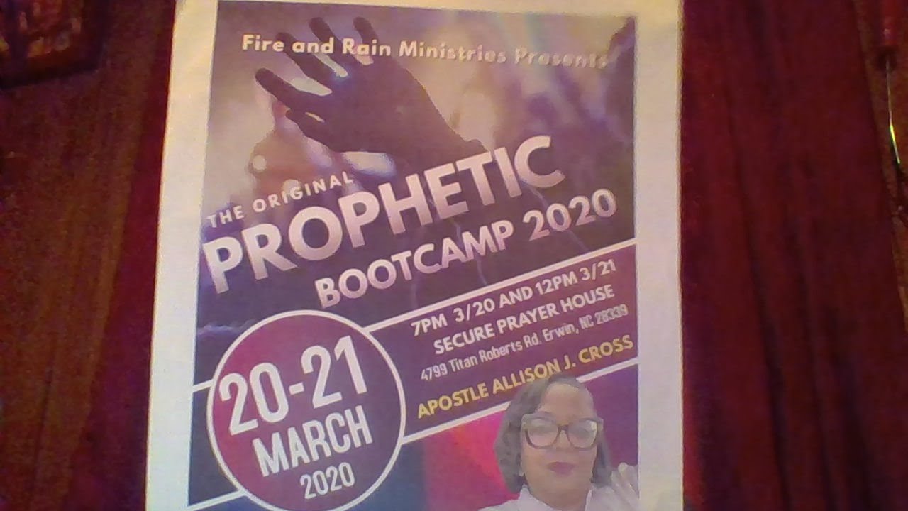 Fire & Rain Present The Original Prophetic Boot Camp March 20 &21 2020 ...