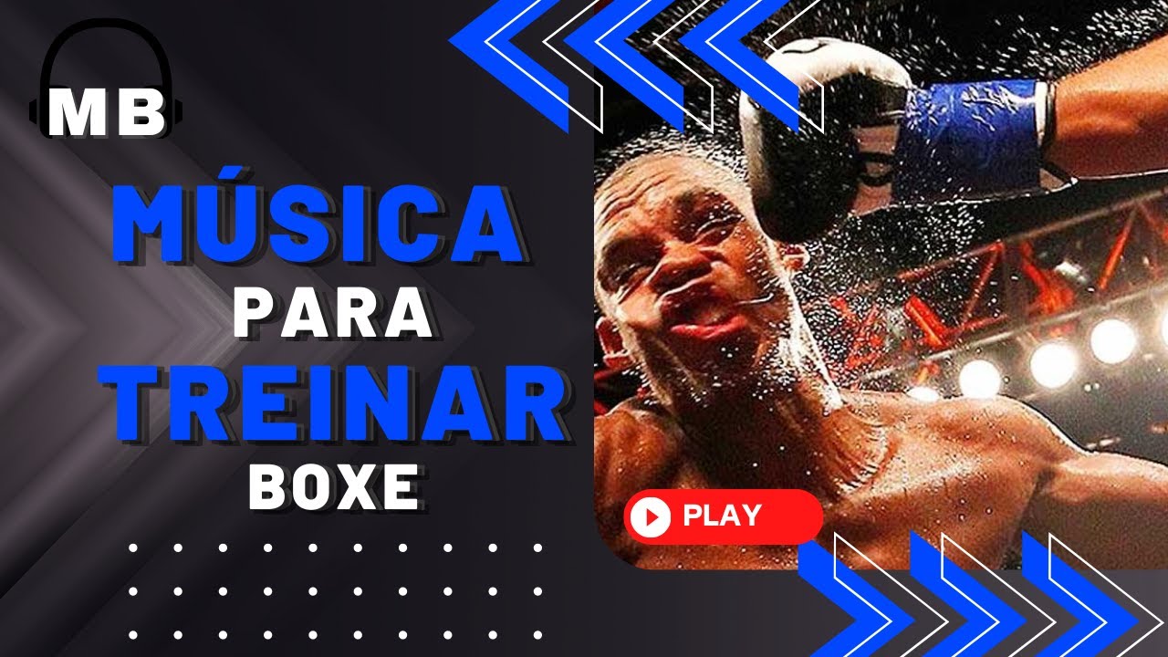 MÚSICA PARA TREINAR BOXE - YouTube