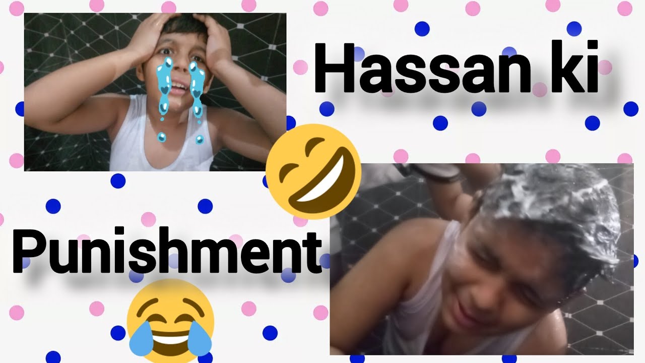 finally Hassan ki punishment 🤣😂. Hassan ko shampoo Sy nehla dia 😄😁 ...