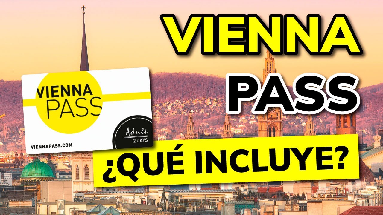 ¿Qué es y qué incluye Vienna Pass en 2025? - Tarjeta de Vienna - YouTube