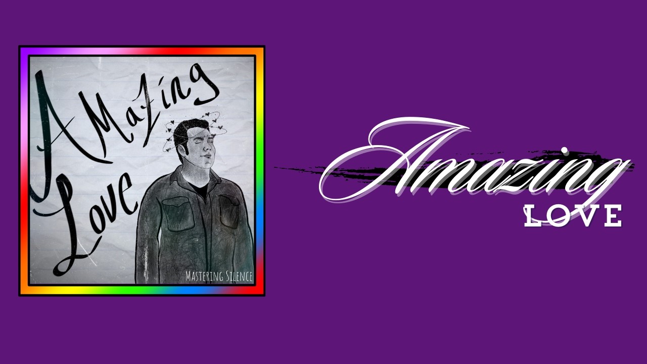 Mastering Silence - Amazing Love - YouTube