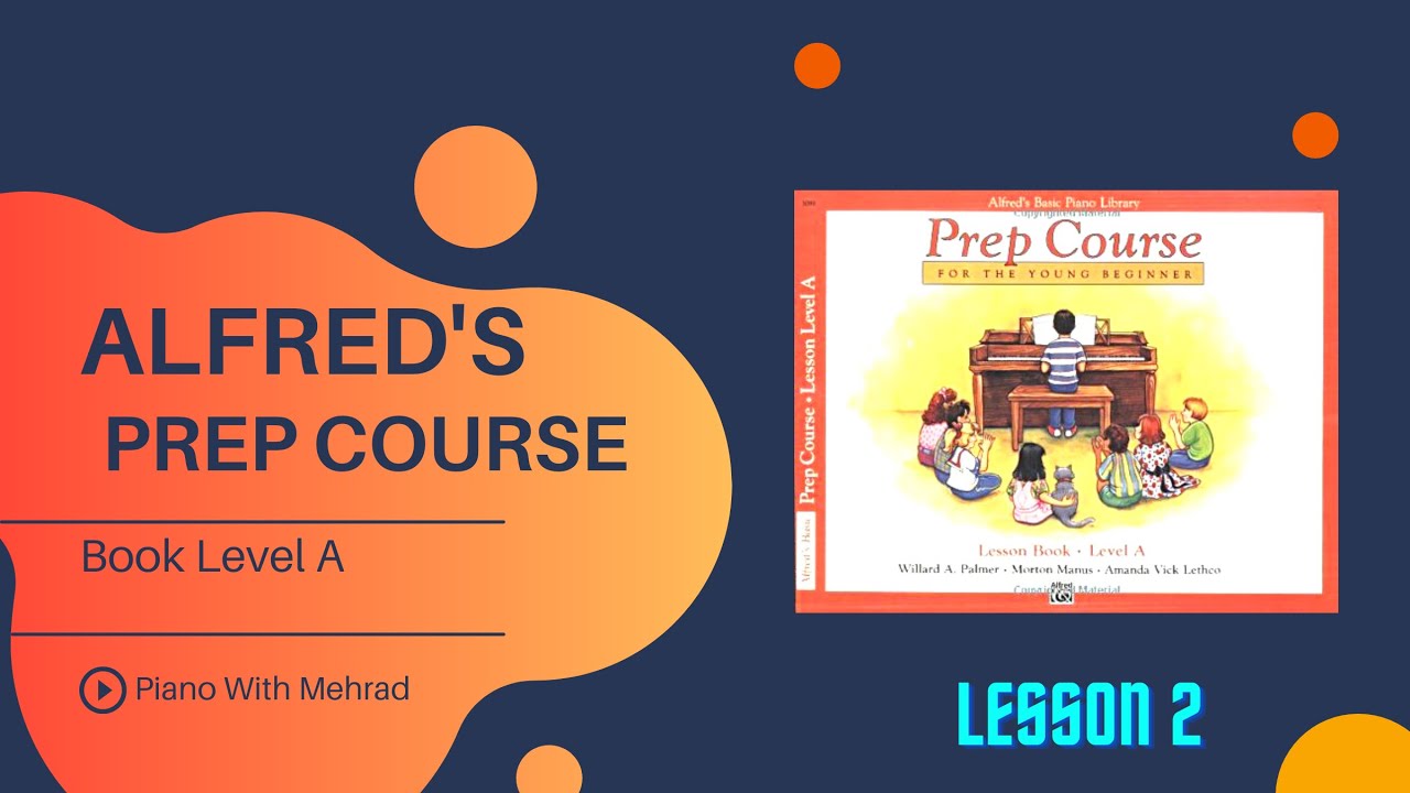 Alfreds- Prep Course- Level A- Lesson 2 (Pages 10-11) - YouTube