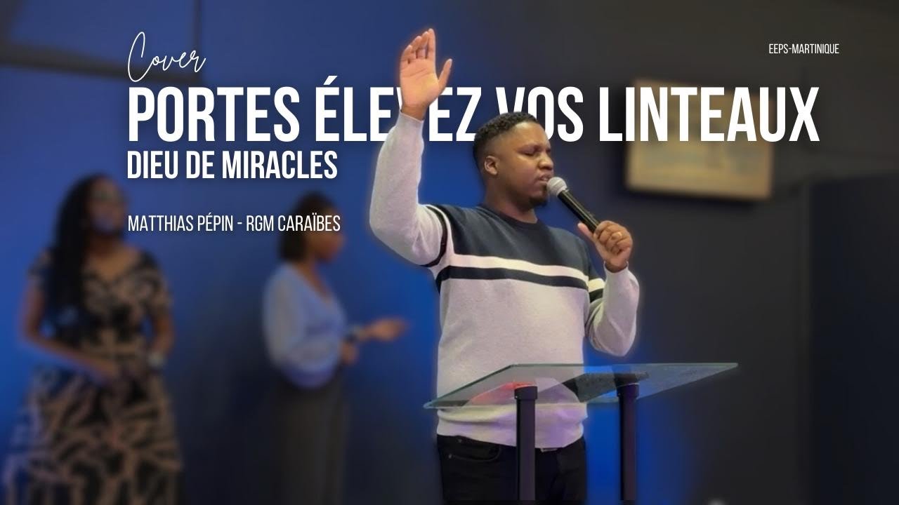PORTES ÉLEVEZ VOS LINTEAUX (AC: @michaelmanya1397 )/DIEU DE MIRACLES ...