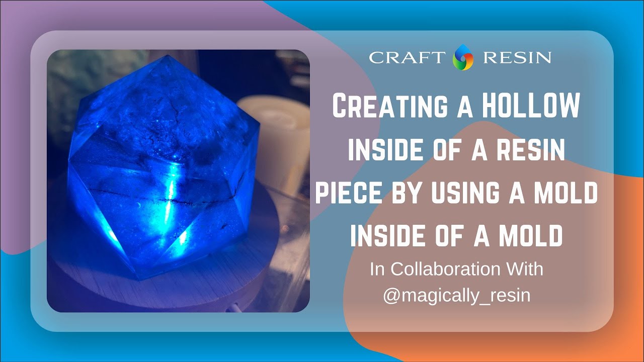 Creating a HOLLOW inside of a resin piece by using a mold inside of a ...