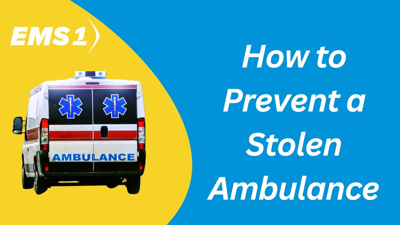 How to prevent a stolen ambulance | 5 tips to protect the rig - YouTube