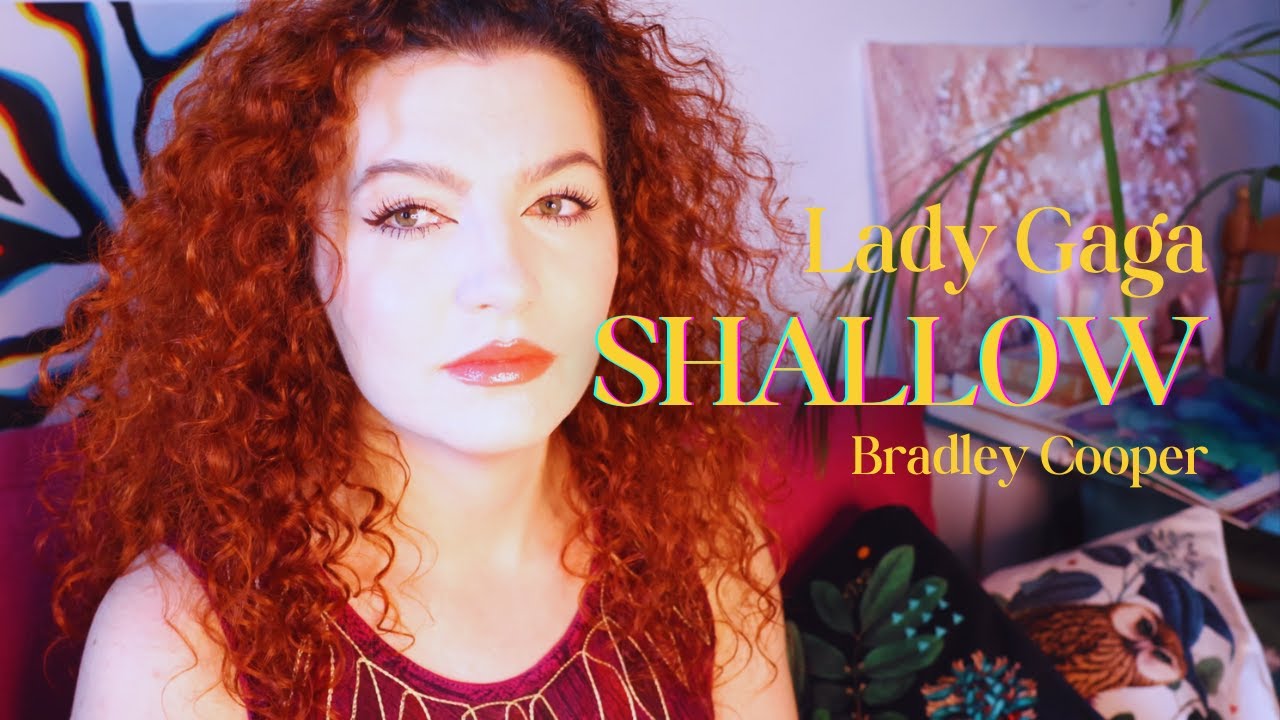 Shallow - Lady Gaga & Bradley Cooper - Cover - YouTube