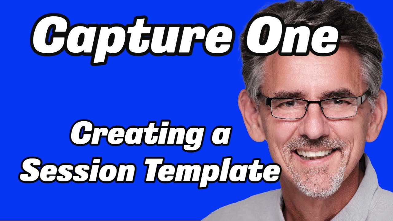 Capture One: How to Create a Session Template - YouTube