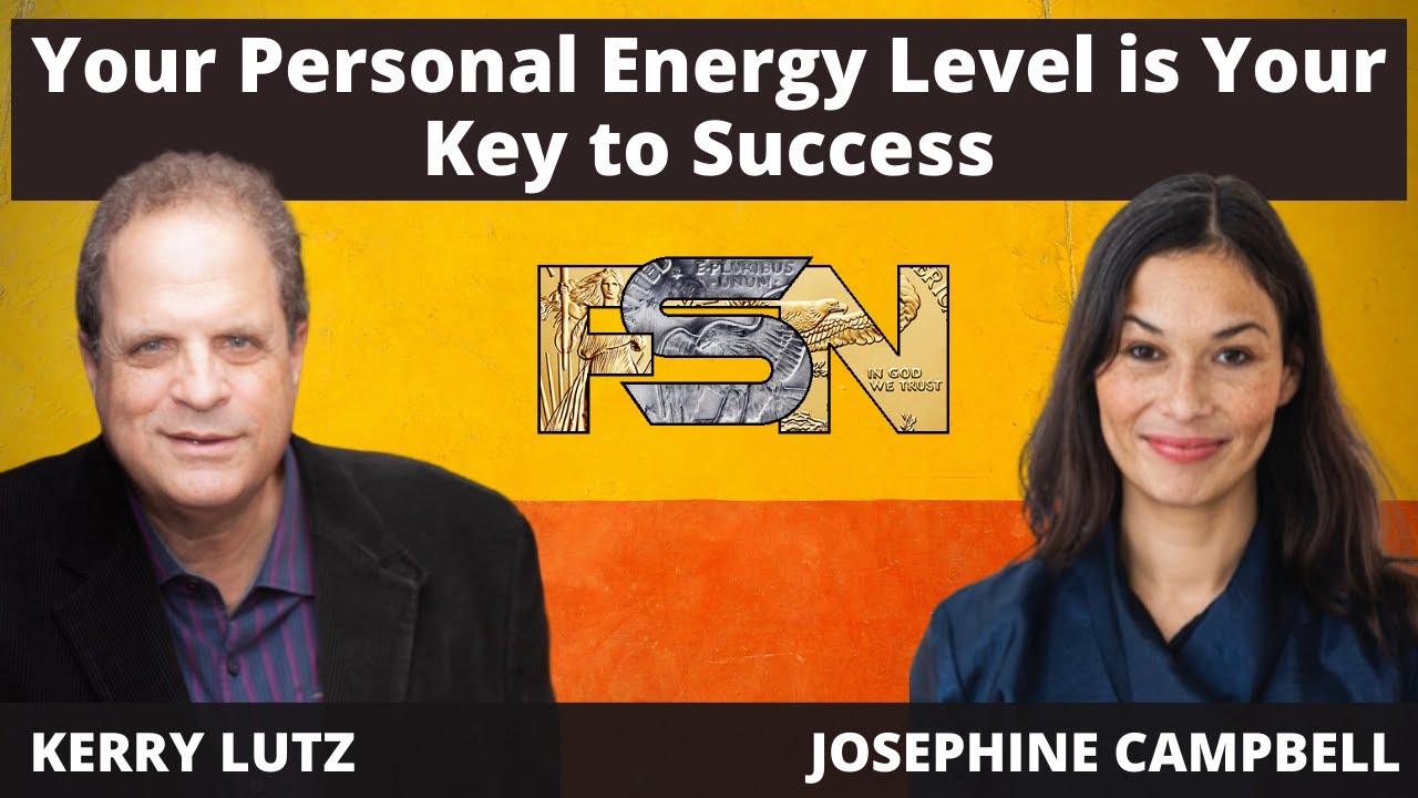 Your Personal Energy Level is Your Key to Success -- Josephine Campbell ...