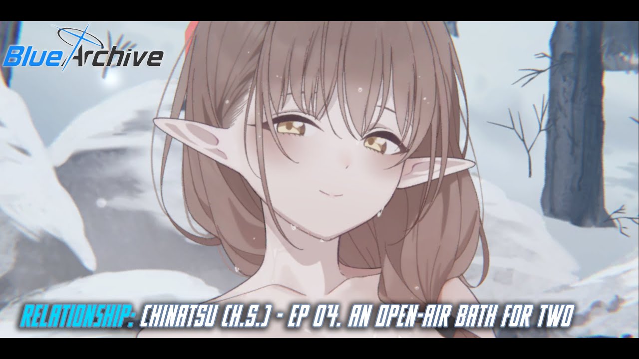 Blue Archive - Relationship Story: Chinatsu (Hot Spring) - EP 04. An ...