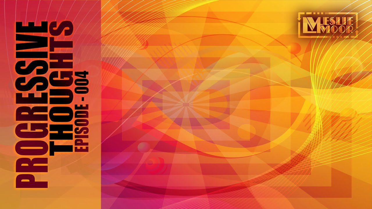 Progressive Thoughts - Episode 004 (Mixed by Leslie Moor) - YouTube