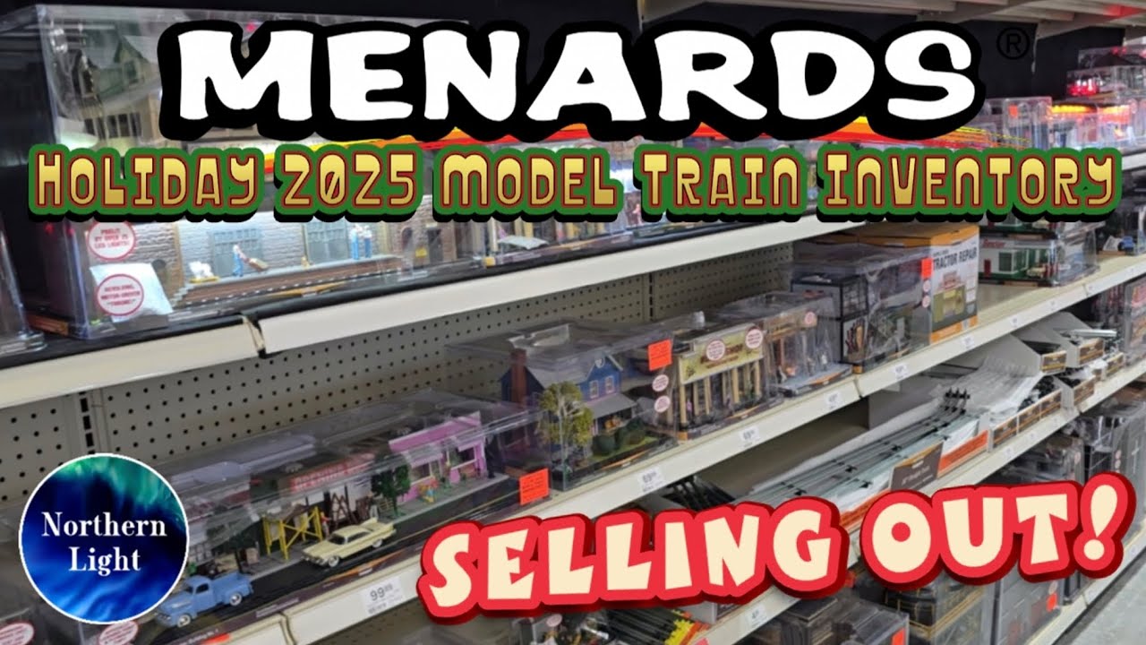 Menards HO & O Gauge Model Train Inventory for Holiday 2025 | NEW ITEMS ...