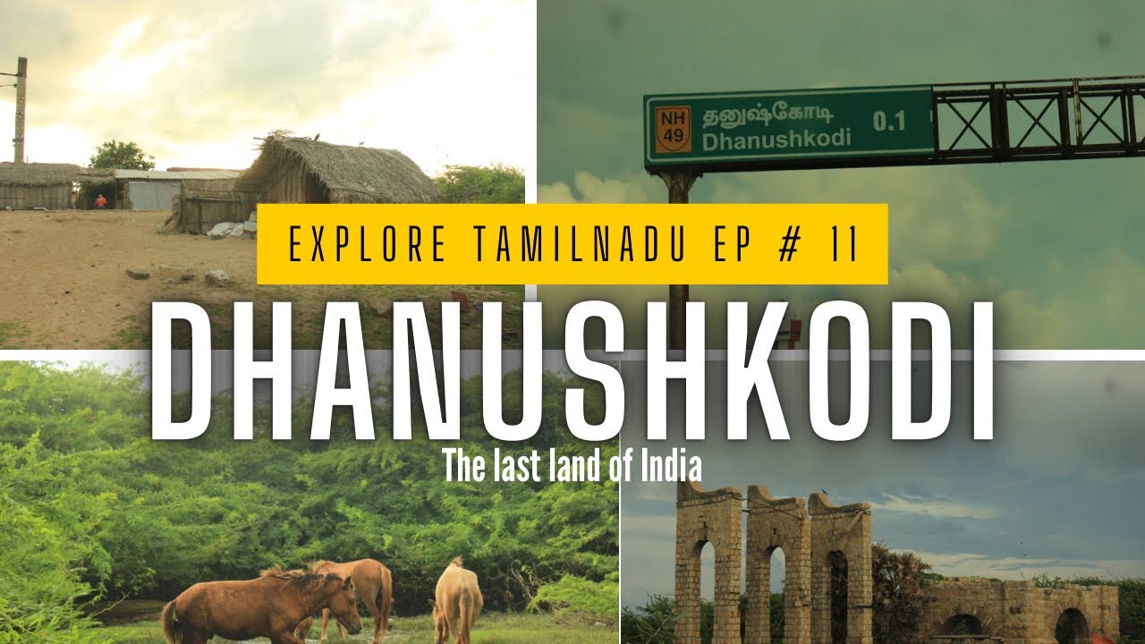 Dhanushkodi | The last land of India | explore indian Islands | Tamil ...