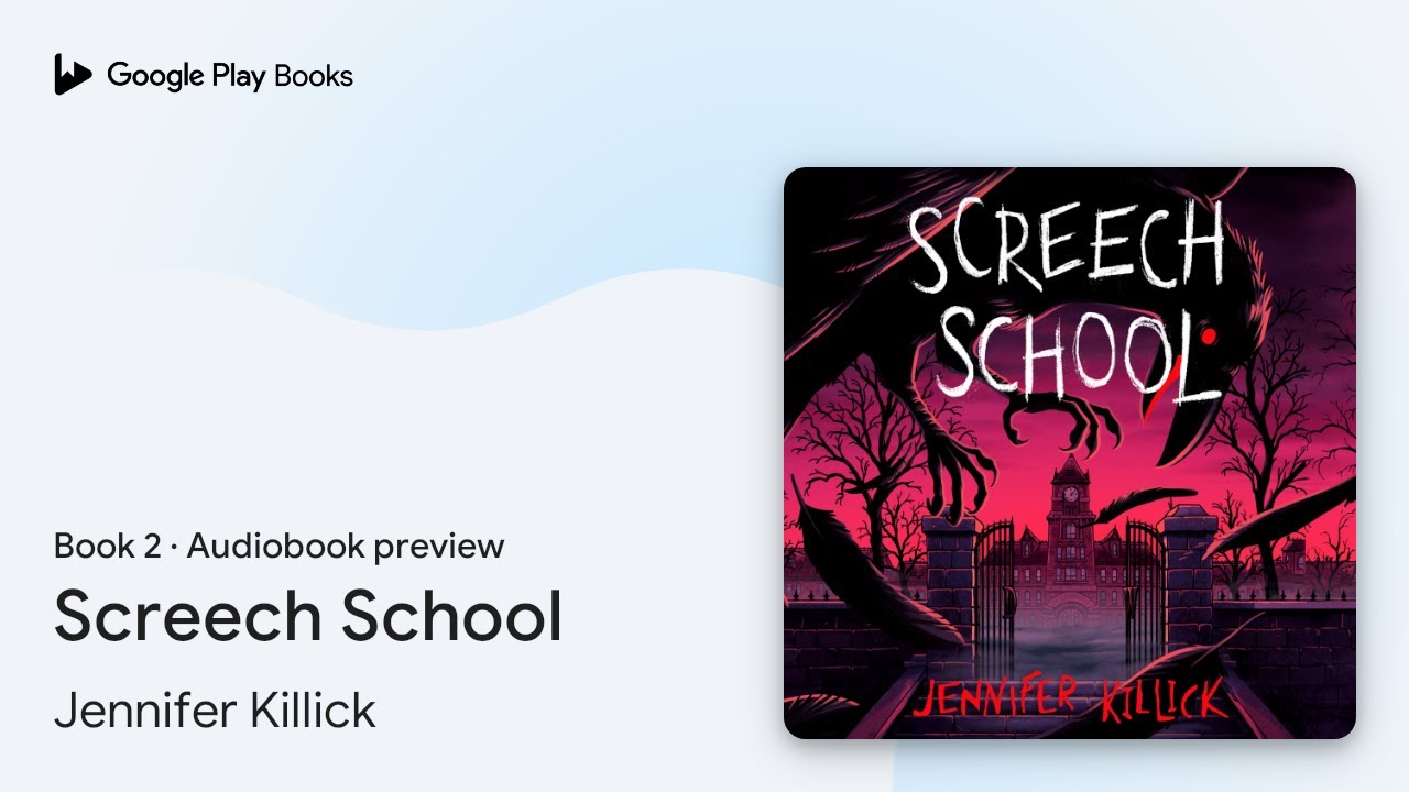 Screech School Book 2 by Jennifer Killick · Audiobook preview - YouTube