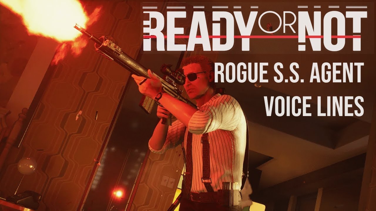 Ready or Not - Rogue Secret Service Agent Voice Lines - YouTube
