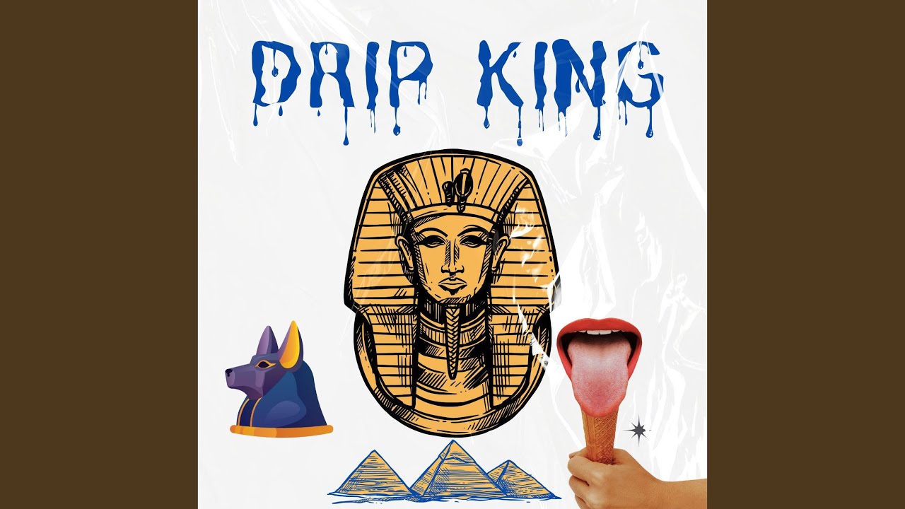 Drip King - YouTube