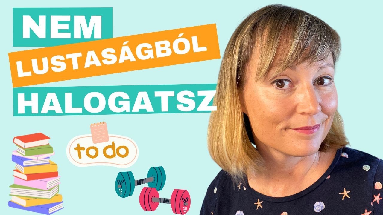 Miért halogatsz és hogyan veheted elejét a halogatásnak? (E59) - YouTube