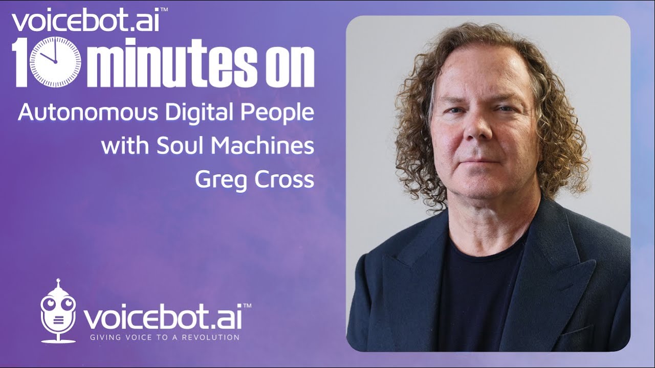 10 Minutes on Autonomous Digital People with Greg Cross of Soul ...