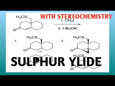 SULPHUR YLIDE WITH STREOCHEMISTRY/REACTION MECHANISM/CONCEPT IN ...