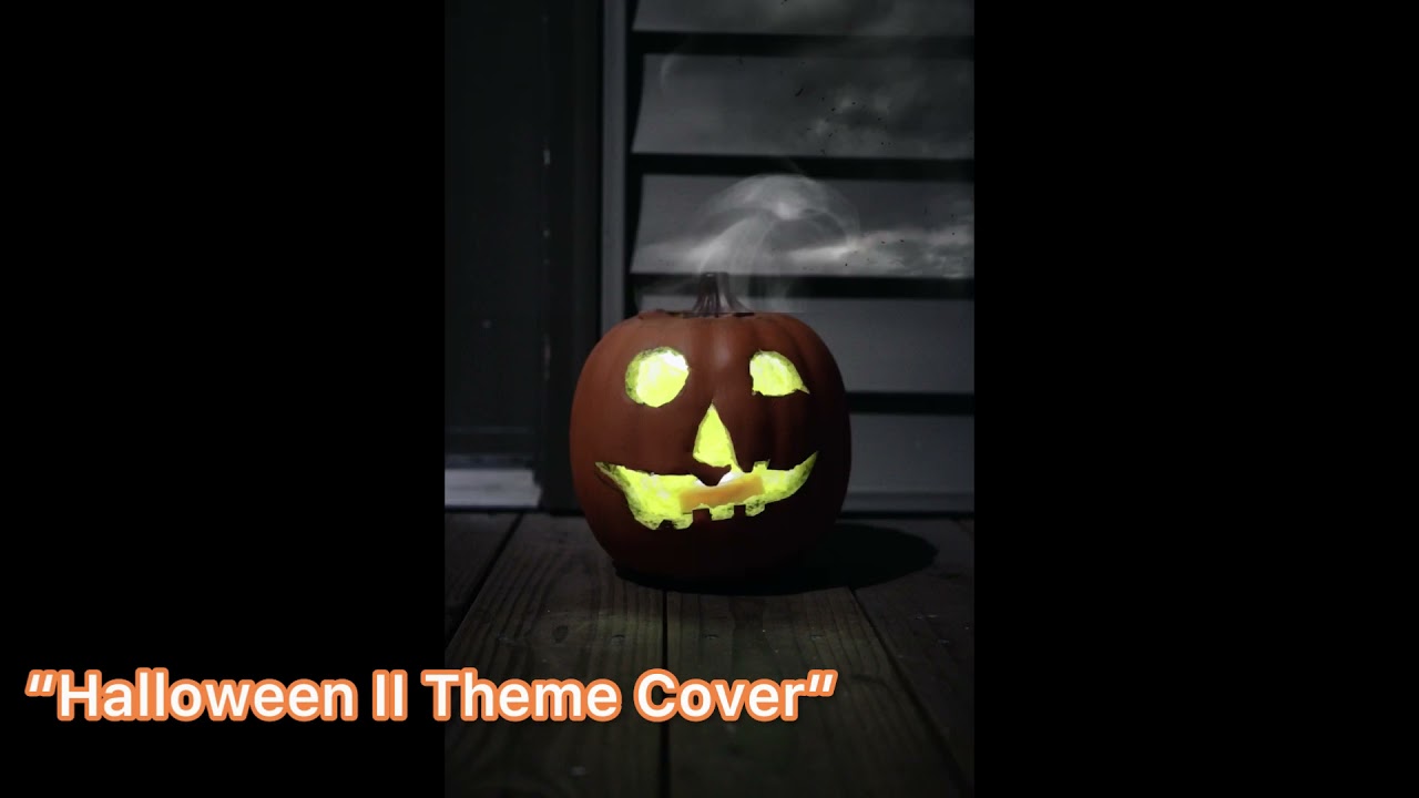 “Halloween II Theme Cover” Halloween ReNewed - YouTube