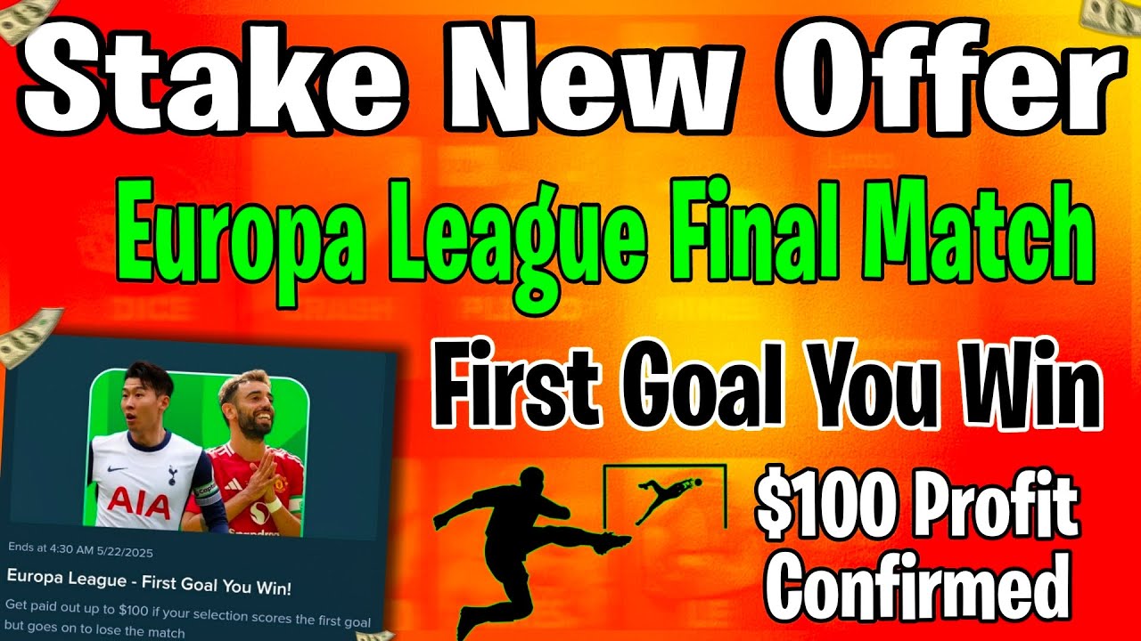 Stake Europa League - First Goal You Win (Final Match) | New Football ...