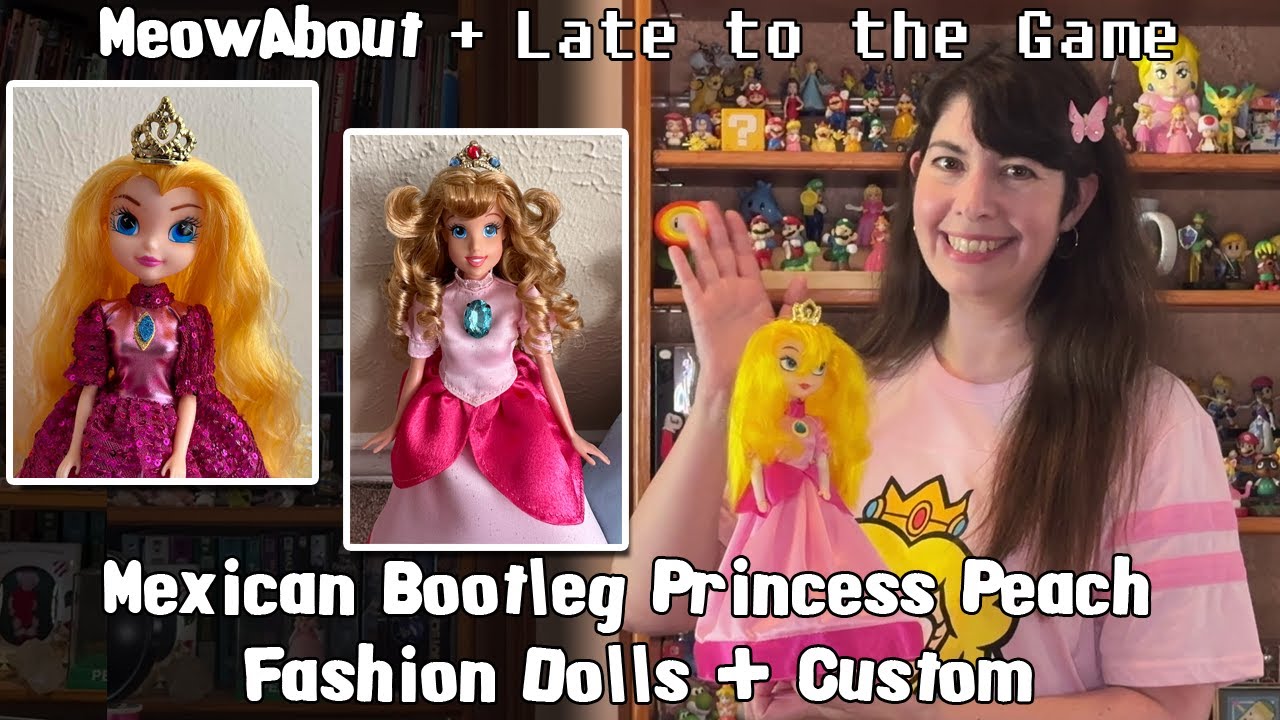 Unboxing Bootleg Princess Peach Fashion Dolls from Mexico - Plus a ...