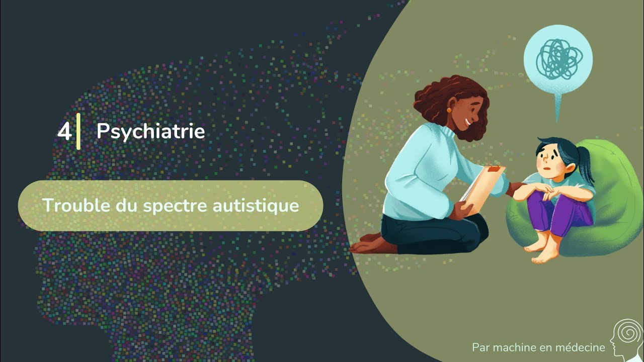 04 | L'Autisme (TSA: trouble du spectre autistique) #psychiatrie - YouTube