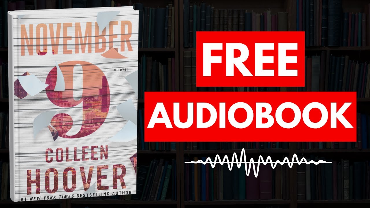November 9 by Colleen Hoover [ Full Audiobook Free ] - YouTube