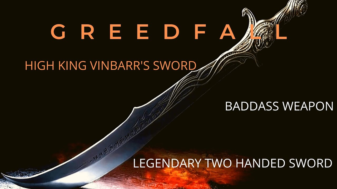 GREEDFALL HIGH KING VINBARR'S SWORD - YouTube