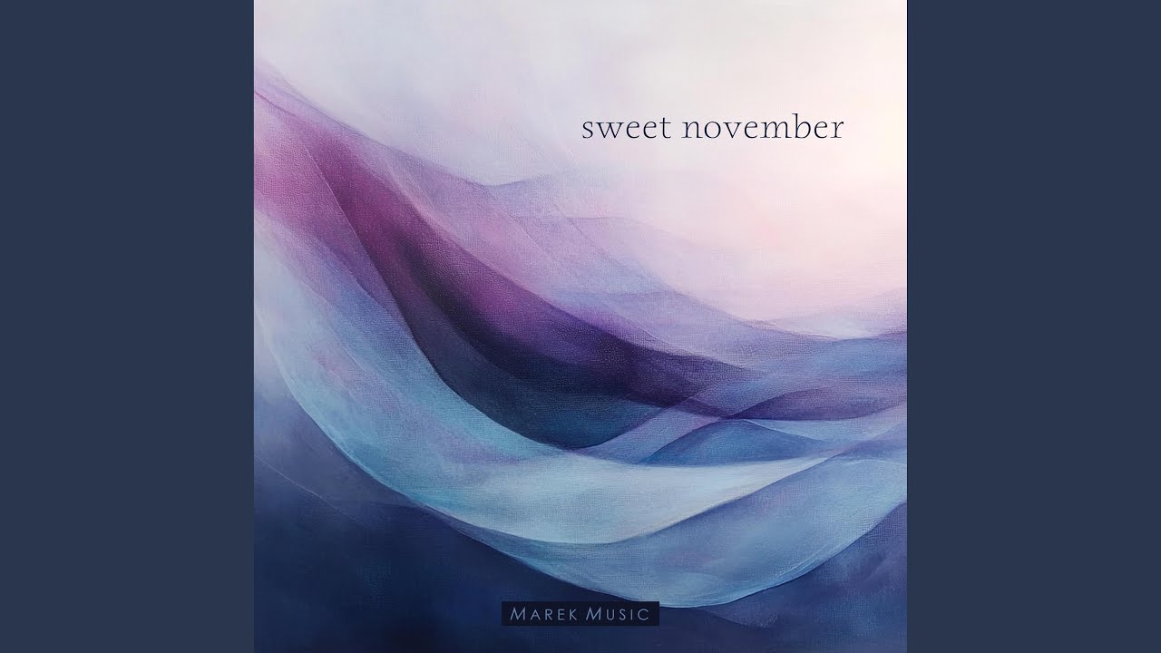 Sweet November (Music for Movies) - YouTube