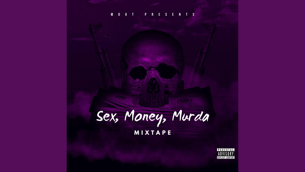 Sex Money Murda Youtube
