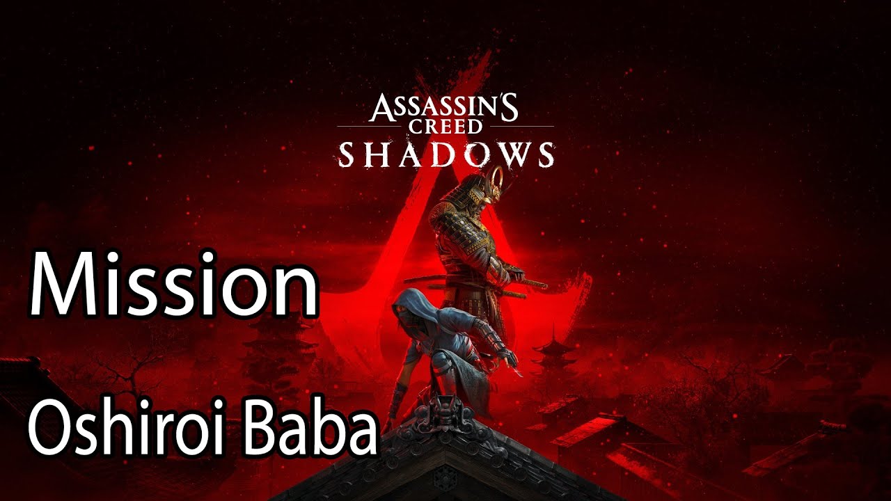 Assassin's Creed Shadows Mission Oshiroi Baba - YouTube