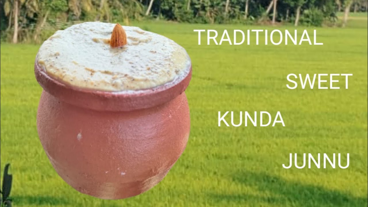 KUNDA JUNNU || HOW TO MAKE KUNDA JUNNU AT HOME || POT JUNNU || VENNELA ...