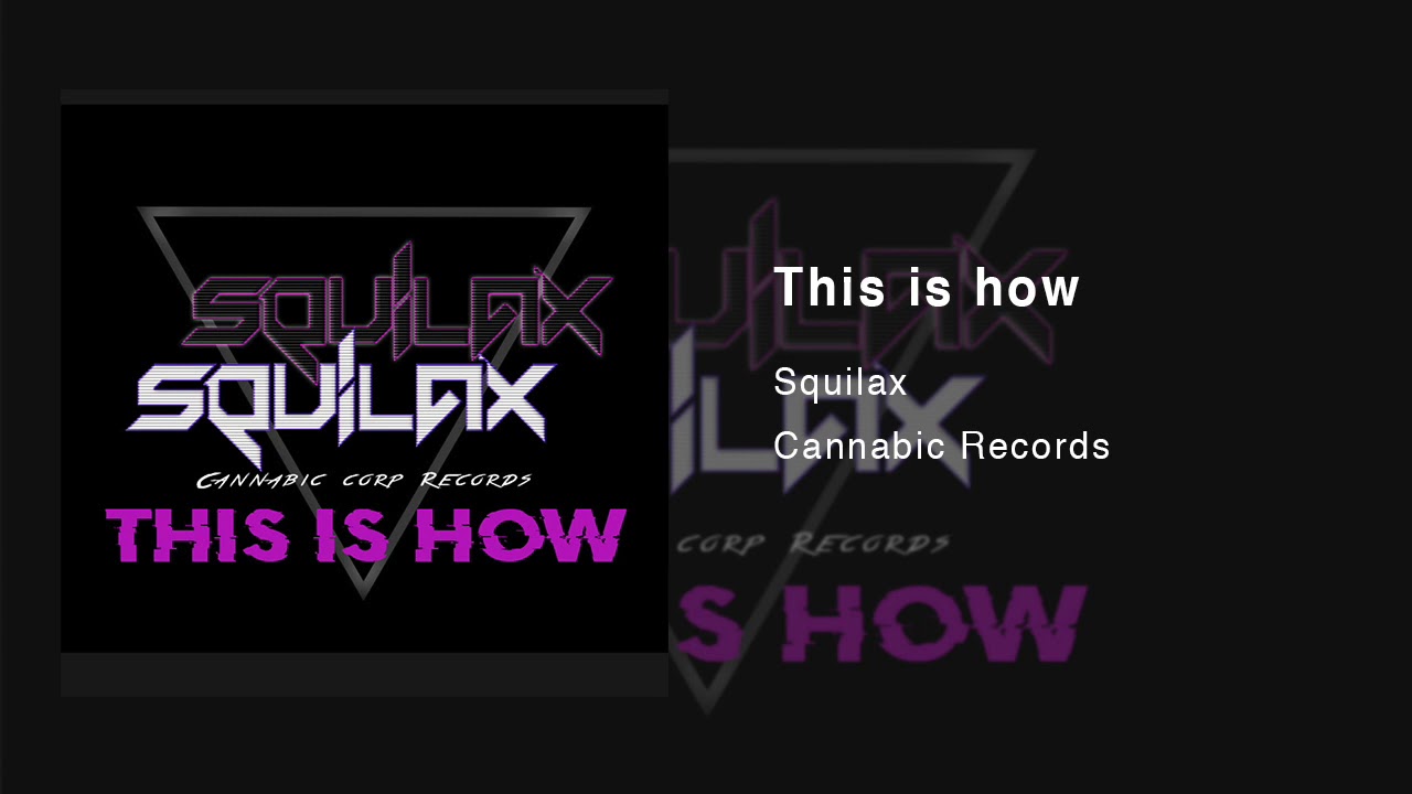 Squilax - This is how (Original mix) - YouTube