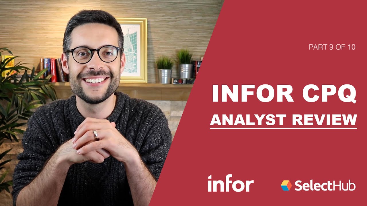 SelectHub Analyst Review | Ultimate Infor CPQ Review 2025 [9/10] - YouTube