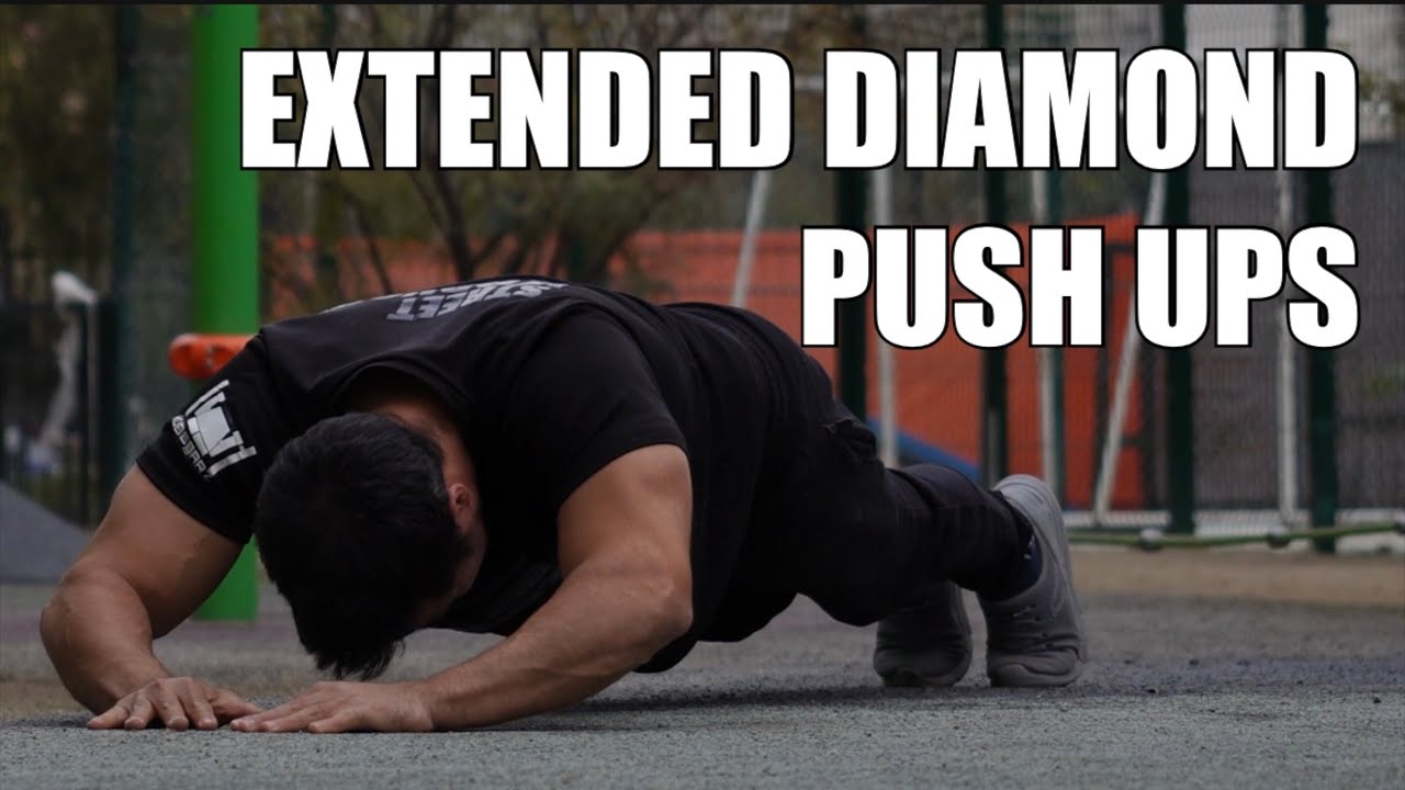 EXTENDED DIAMOND PUSH UPS - HAZLO DE ESTA MANERA! Calistenia ...