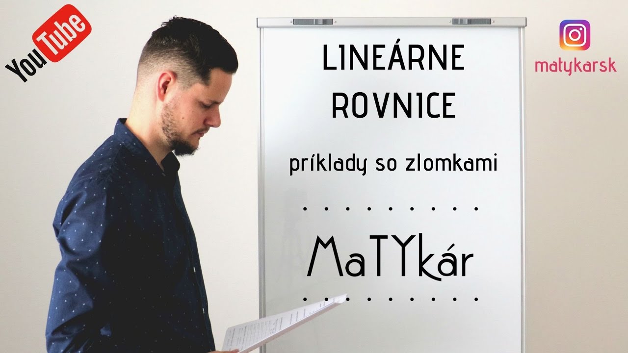 LINEÁRNE ROVNICE - príklady SO ZLOMKAMI - YouTube