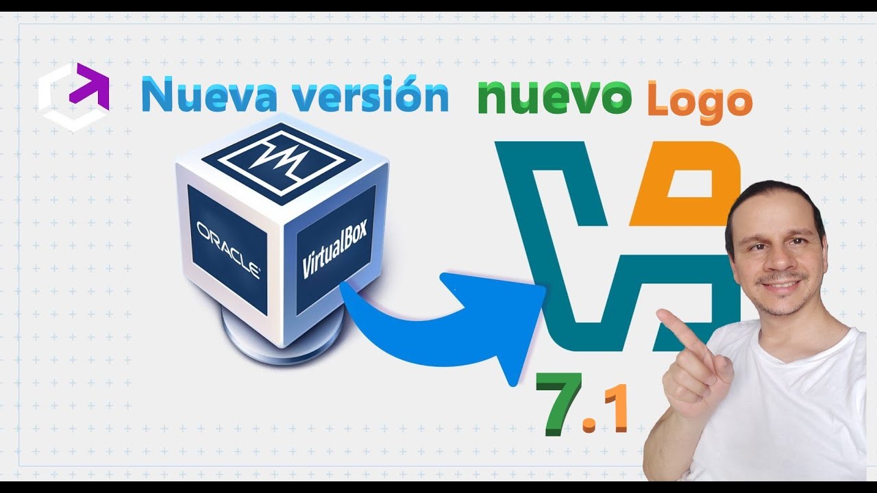 VirtualBox 7.1 ¡Nueva versión nuevo logo! - YouTube