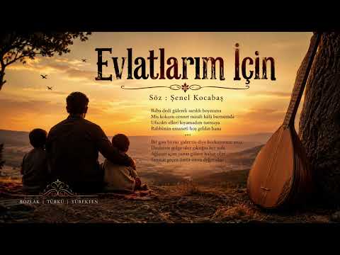 Şenel - Evlatlarım İçin
