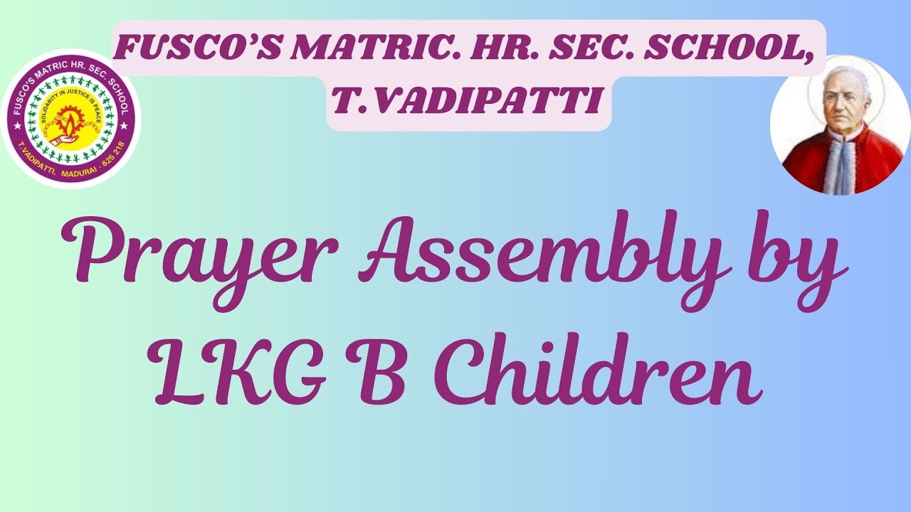 Prayer Assembly by LKG B Children - YouTube