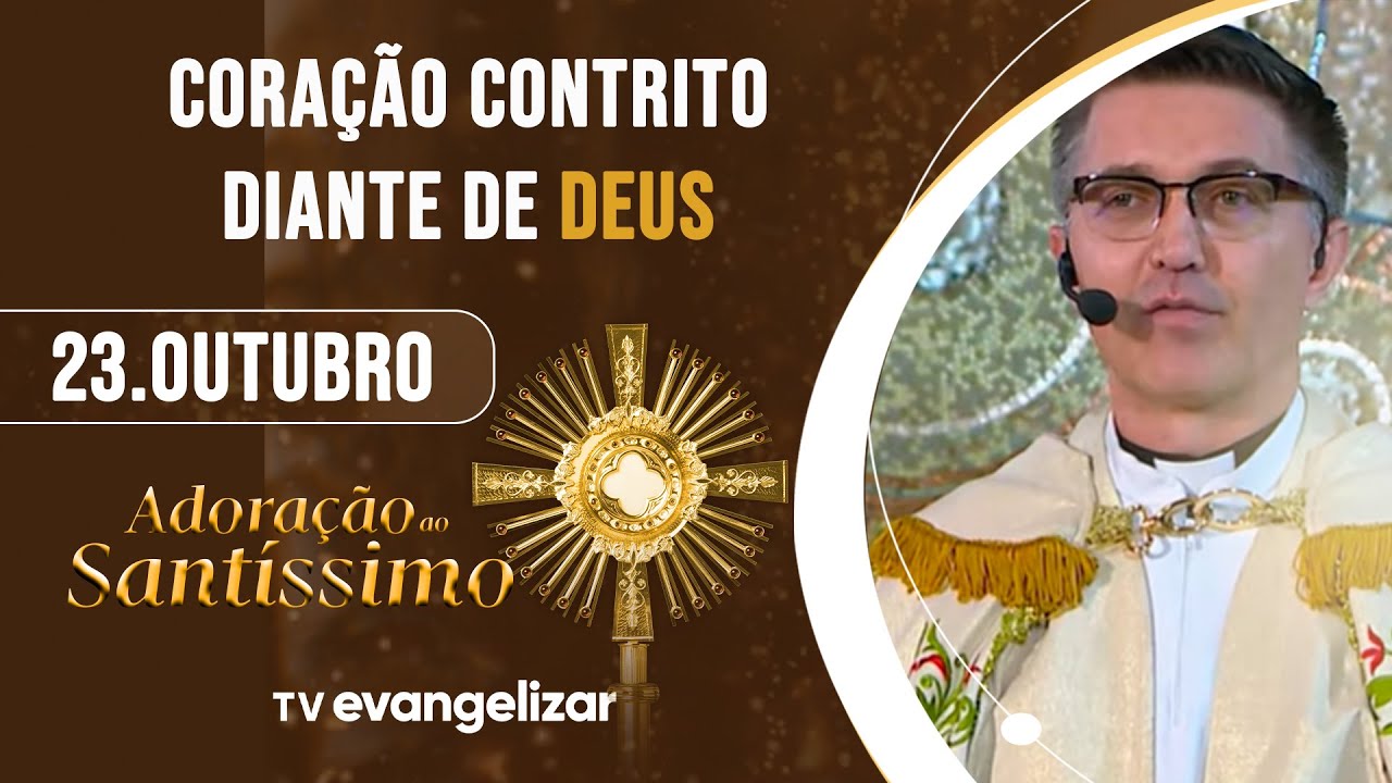 Coração contrito diante de Deus | Adoração ao Santíssimo com Pe. João ...