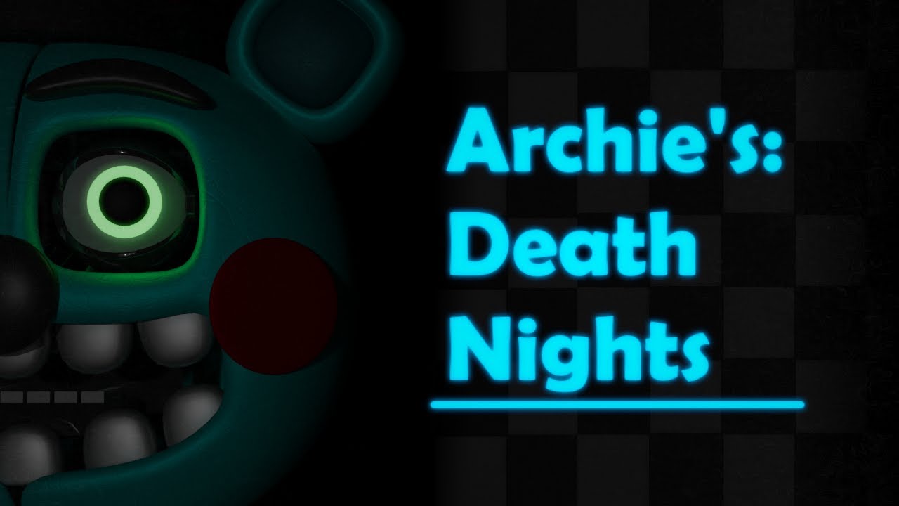 Archie's: Death Nights - Official FNaF fangame Trailer - YouTube