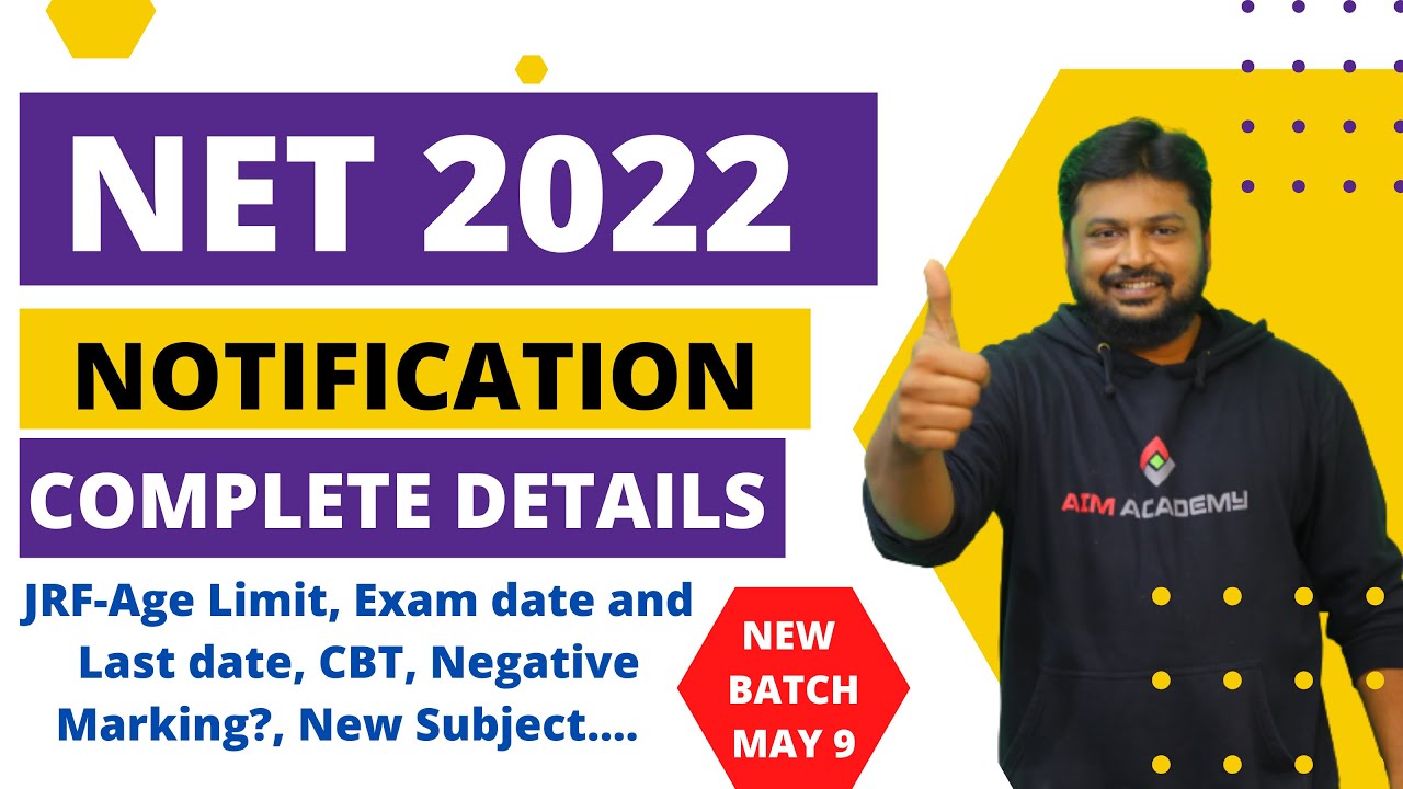 NET 2022 Notification - Complete Details - JRF Age, Exams & Last Date ...