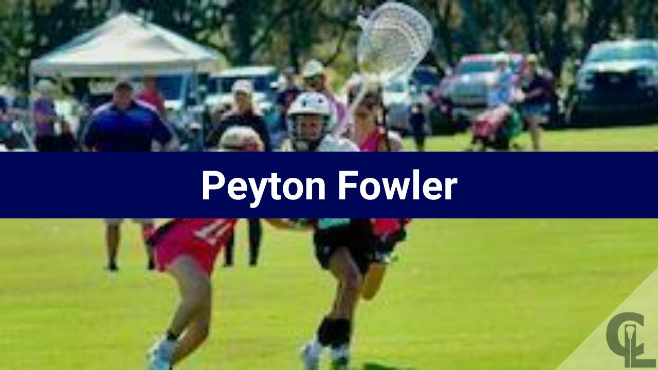 Peyton Fowler Lacrosse Highlights - FL 2024 - Goal - YouTube