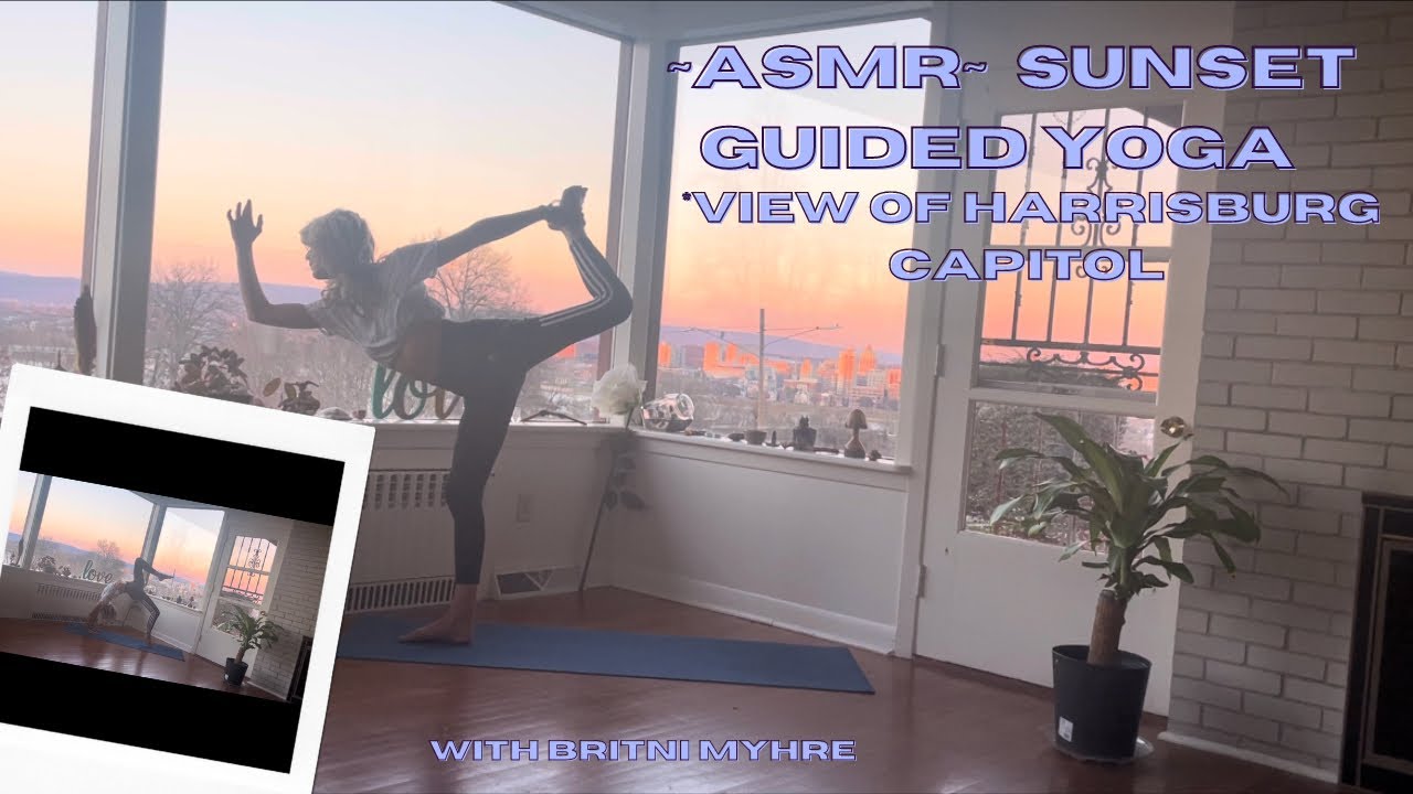 ~ASMR~ Sunset Guided Yoga *View of Harrisburg Captiol Edition. - YouTube
