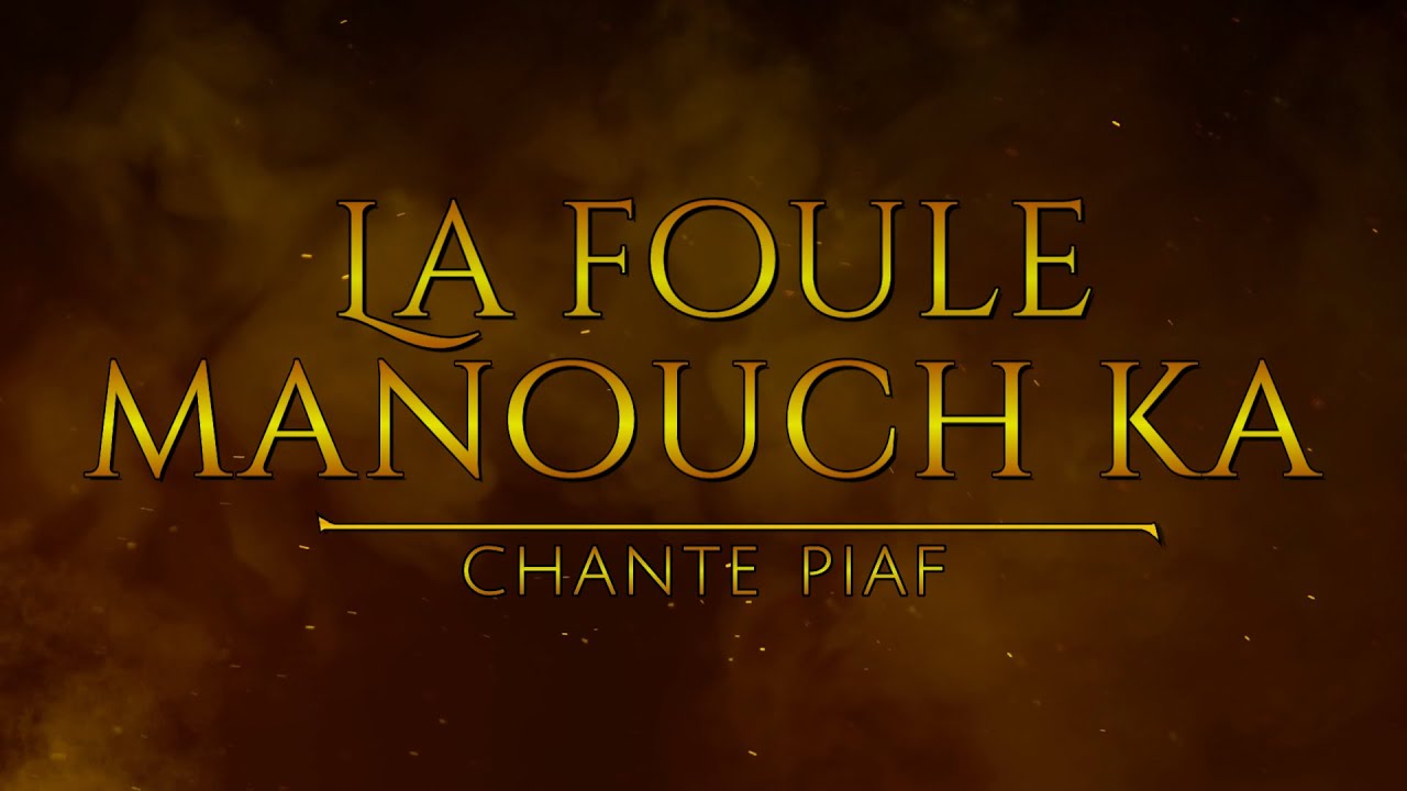 La foule par Manouch Ka - YouTube